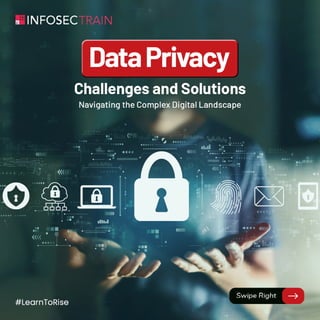 Data Privacy Challenges & Solution -InfosecTrain | PDF