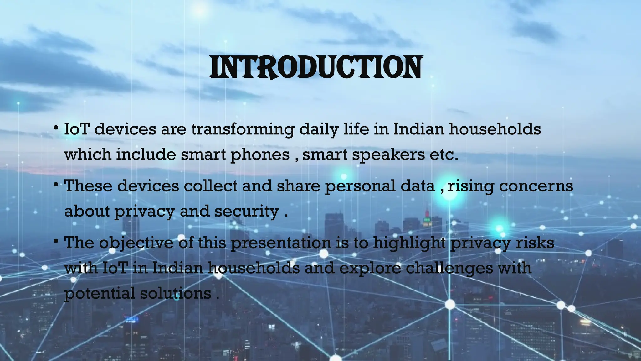DATA PRIVACY risks with IOT devices in Indian household | PPTX