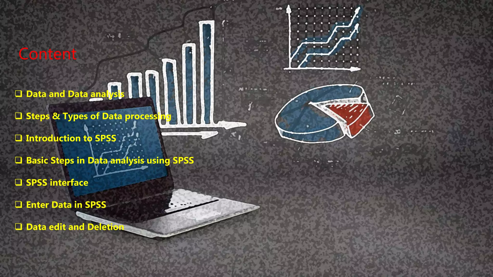 Data processing & Analysis: SPSS an overview | PPTX