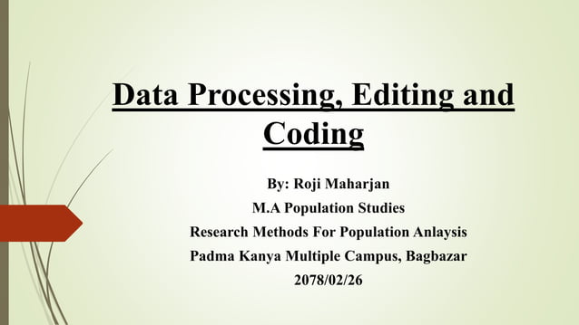 Data processing, editing and coding | PPTX