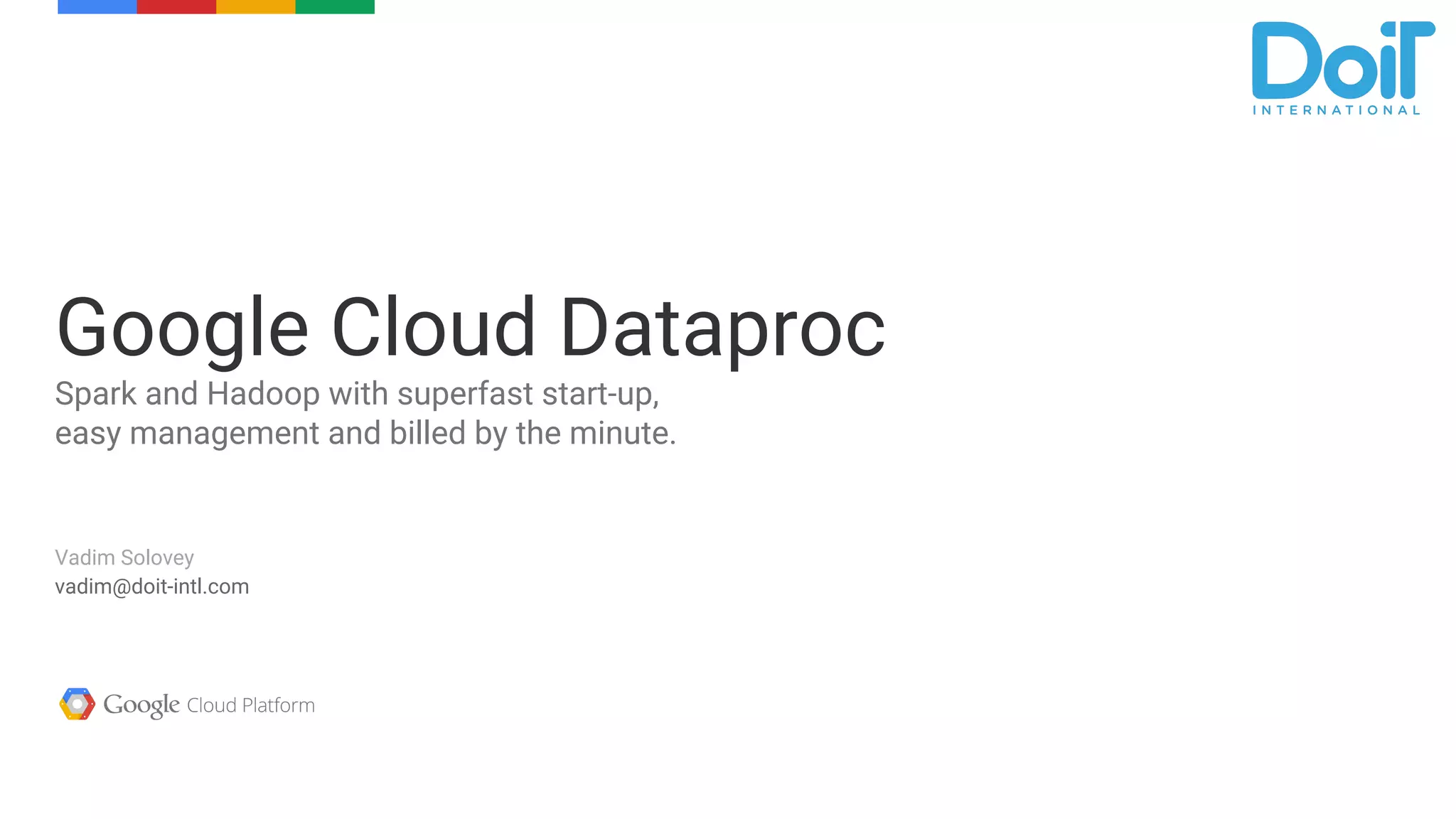 Spark on Dataproc - Israel Spark Meetup at taboola | PDF