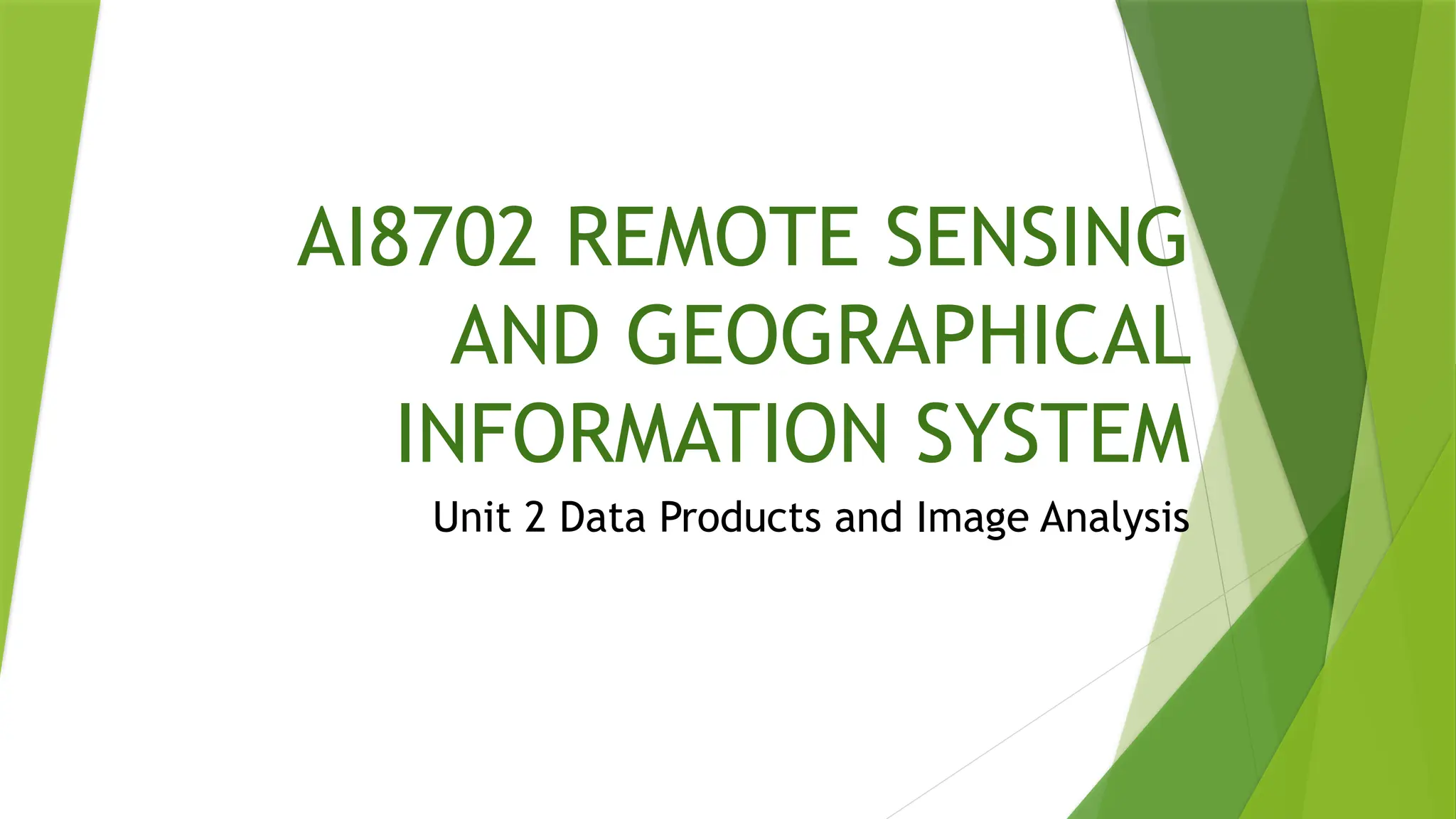 Data products and Image Analysis Remote sensing | PPTX