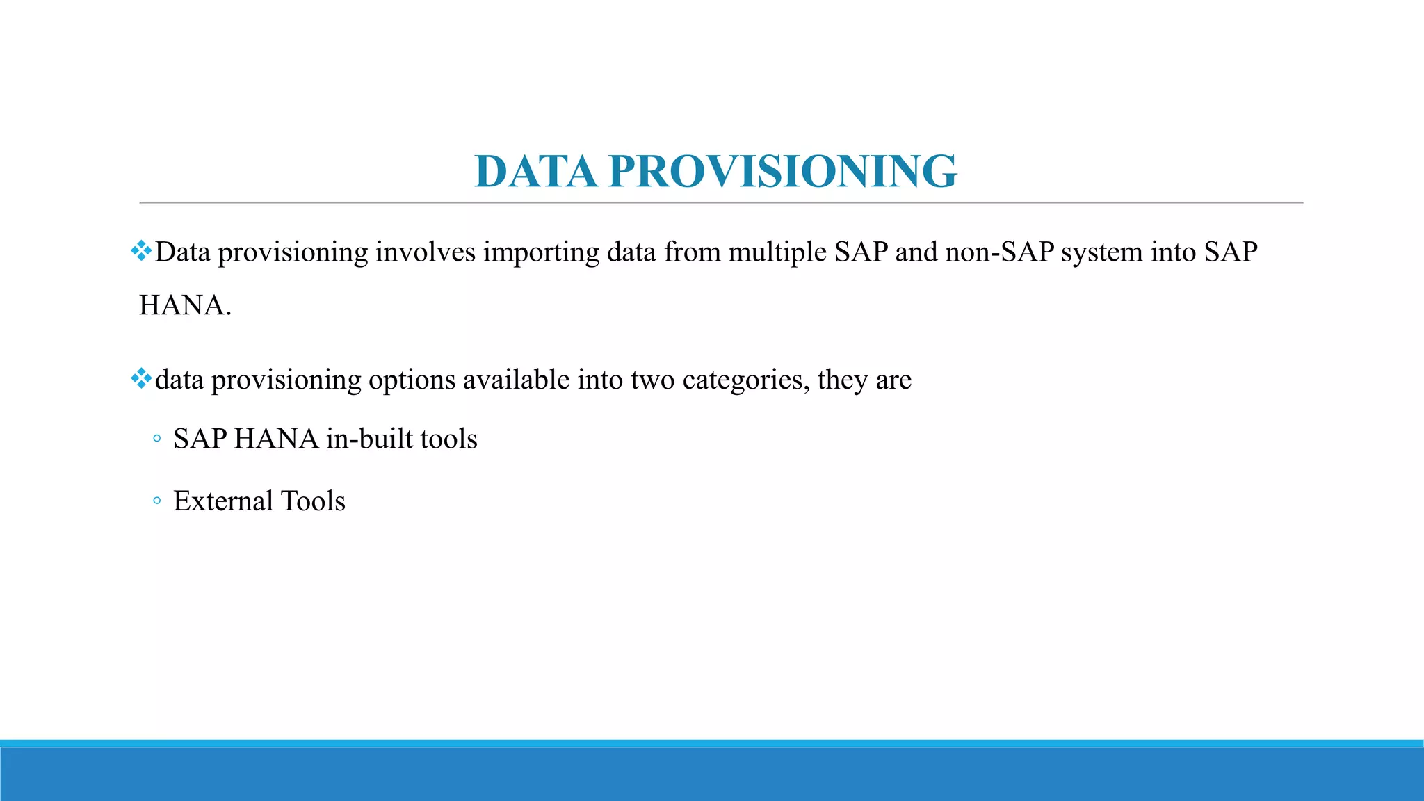 Data provisioning in SAP HANA | PPTX