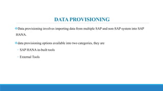 Data provisioning in SAP HANA | PPT