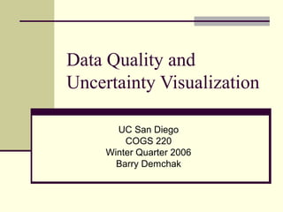 Data quality and uncertainty visualization | PPT