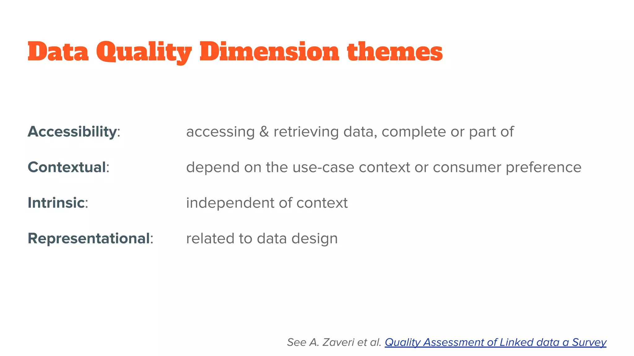 Data quality assessment - connecting the pieces...