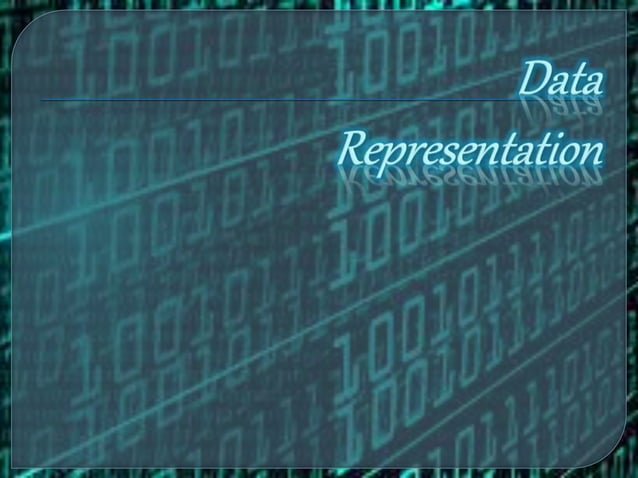 Data repersentation. | PPTX | Computing | Technology & Computing