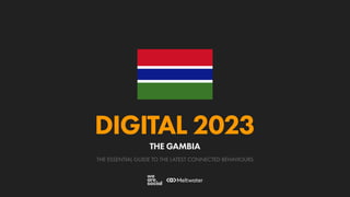 Digital 2023 The Gambia (February 2023) v01 | PDF