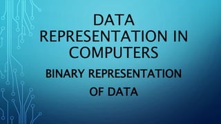 Data representation in computers | PPTX