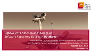 Lightweight Collection and Storage of Software Repository Data with ...