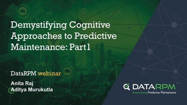 Demystifying Cognitive Approaches to Predictive Maintenance Part 1 | PPT Demystifying Cognitive Approaches to Predictive Maintenance Part 1 | PPT