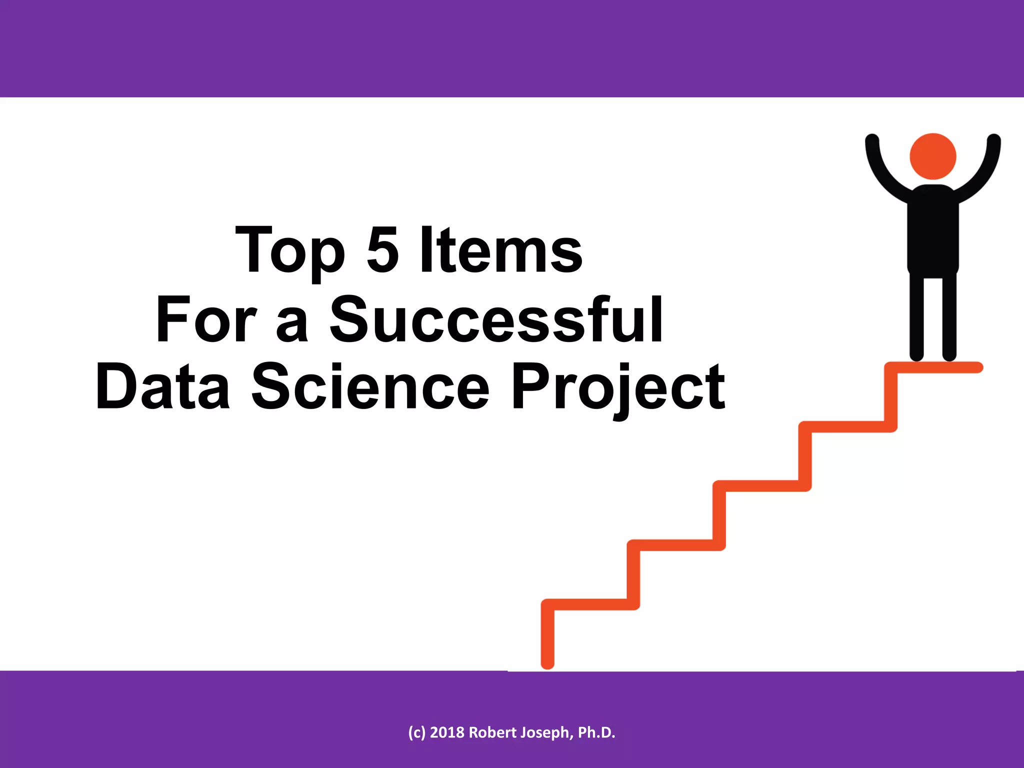 5 Steps to a Success Data Science Project | PDF