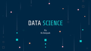 Data science | PPTX | Computing | Technology & Computing
