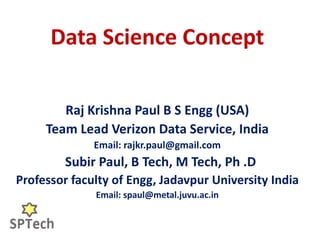 Data science concept by Raj Krishna Paul | PPT
