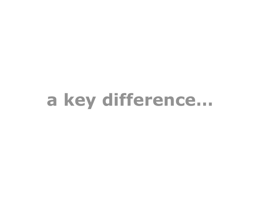 a key difference…