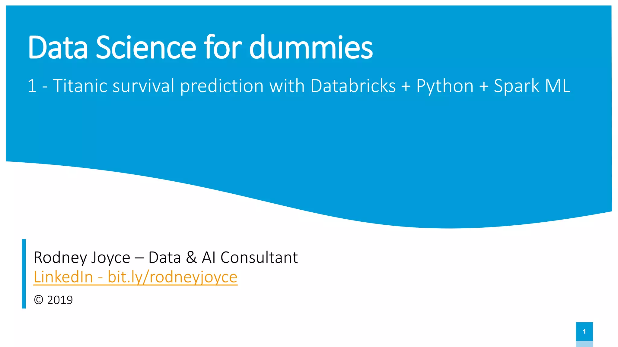 Data Science for Dummies - Data Engineering with Titanic dataset + Databricks + Python | PPTX