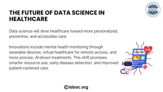 Data Science Transforming Healthcare| IABAC | PDF