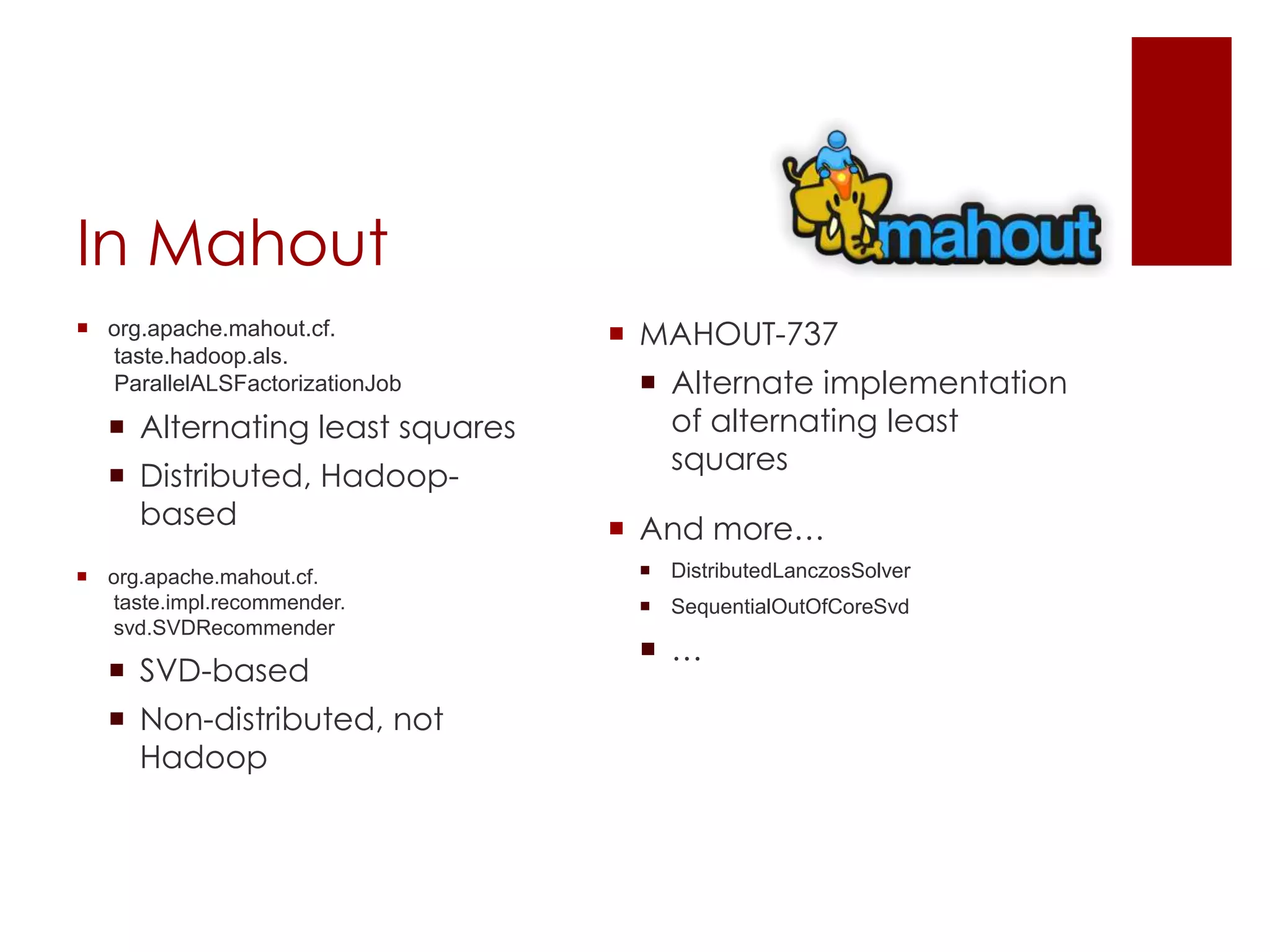 Simple Matrix Factorization for Recommendation in Mahout | PPT