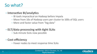 Cloudera Impala: A modern SQL Query Engine for Hadoop | PPT