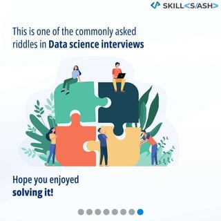 Data Science riddle 7.pptx