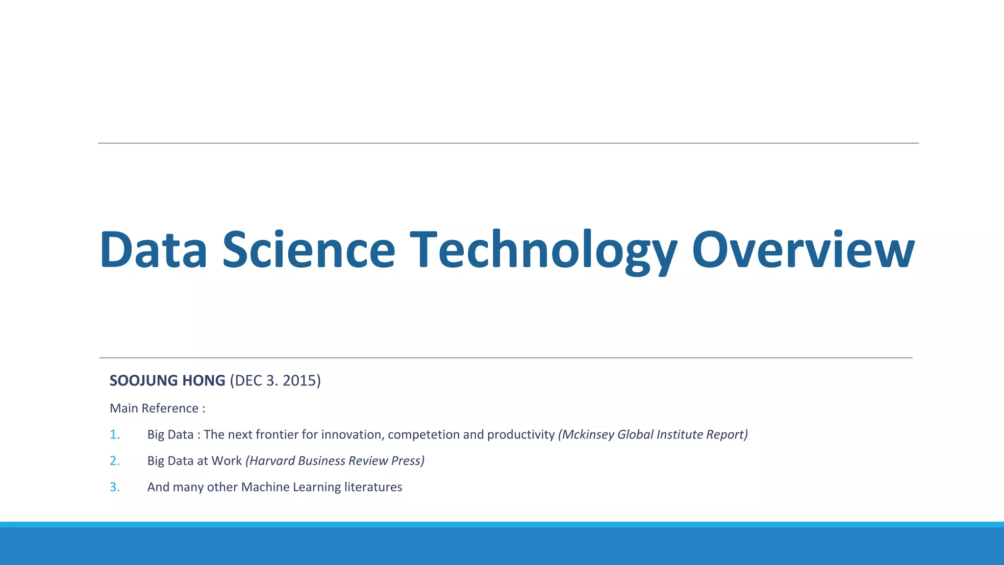 Data science technology overview | PPT