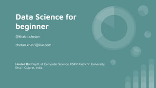 Data Science for Beginner by Chetan Khatri and Deptt. of Computer ...