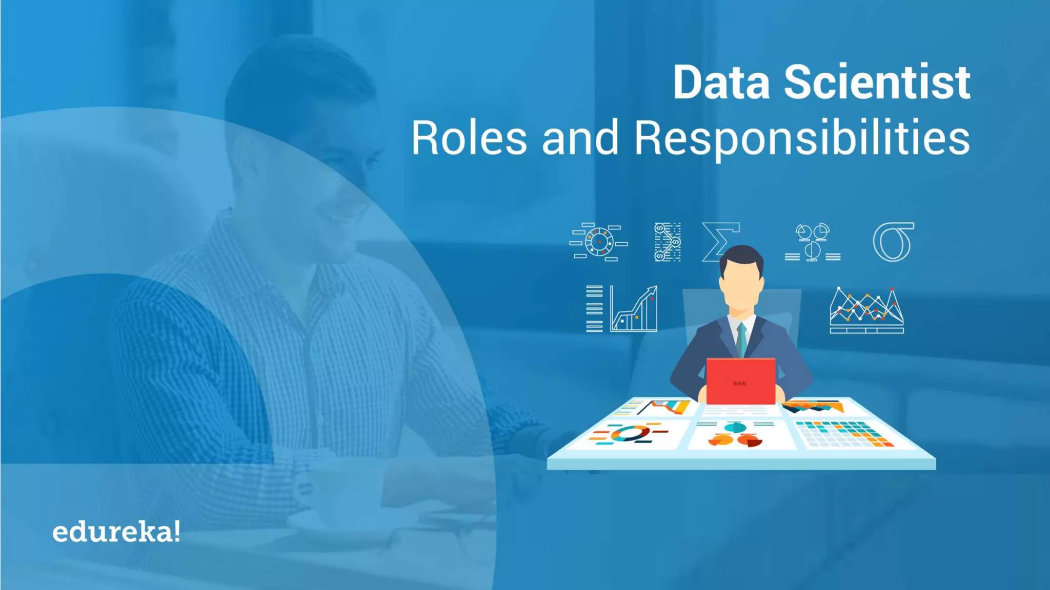 Data Scientist Roles and Responsibilities | Data Scientist Career ...