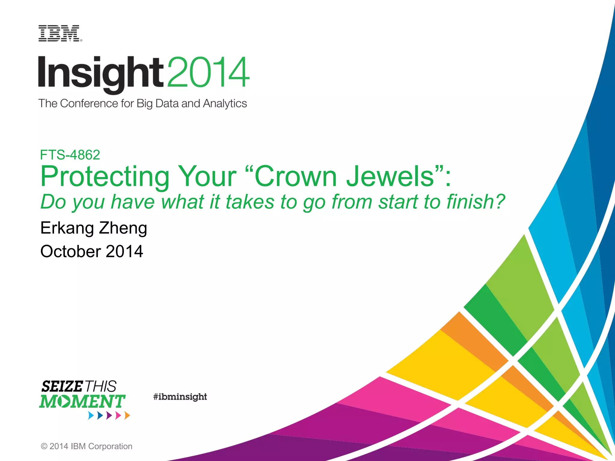 Securing Your "Crown Jewels": Do You Have What it Takes? | PPT