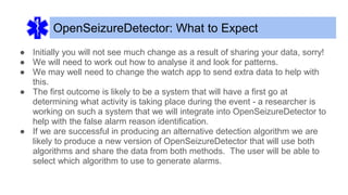 OpenSeizureDetector: Data sharing overview | PPT