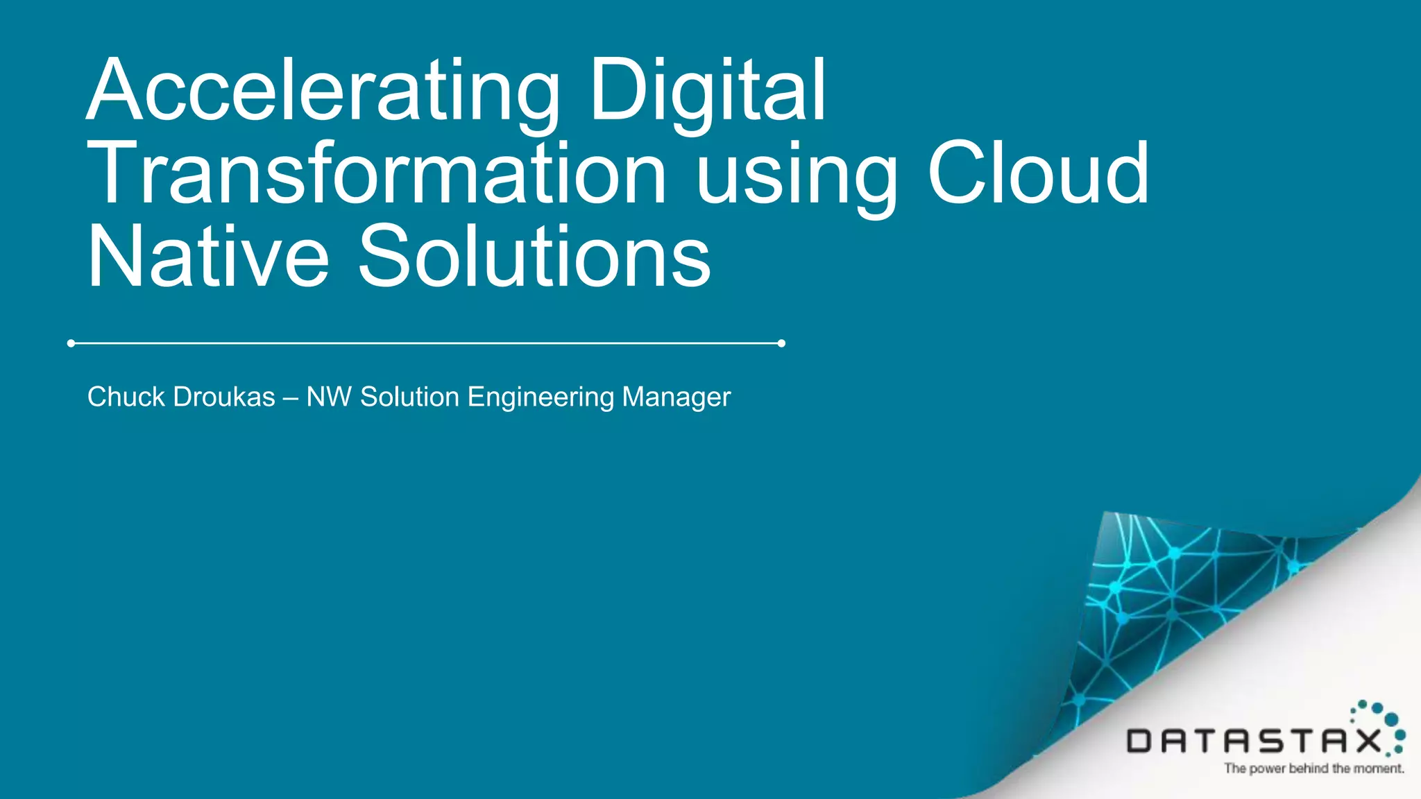 Accelerating Digital Transformation Using Cloud Native Solutions Ppt