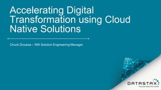 Accelerating Digital Transformation using Cloud Native Solutions | PPT