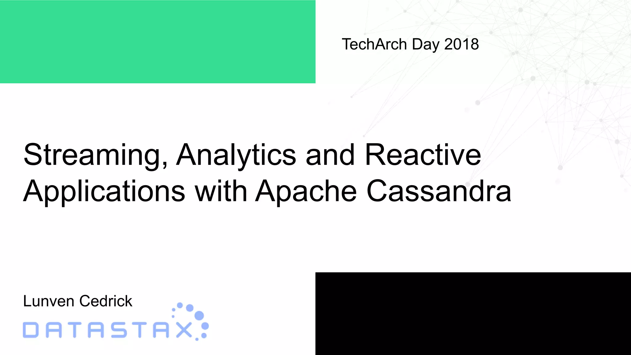 Streaming Analytics And Reactive Applications With Apache Cassandra Ppt