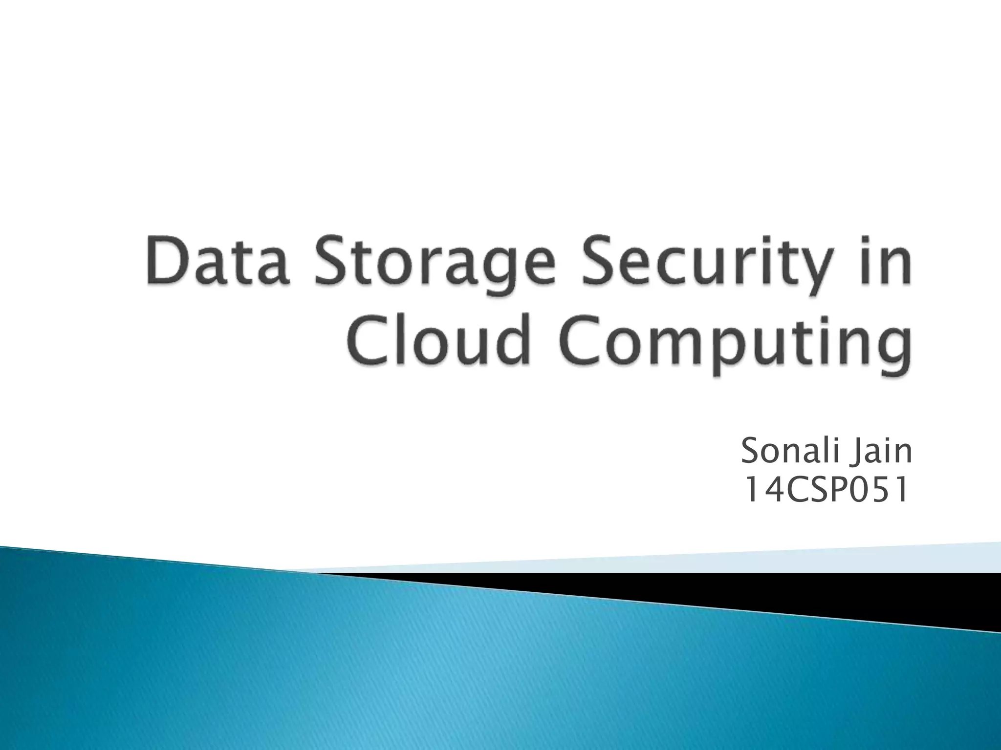 Data Storage Security In Cloud Computing Pptx Cloud Computing