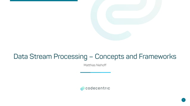 Data Stream Processing - Concepts and Frameworks | PPT