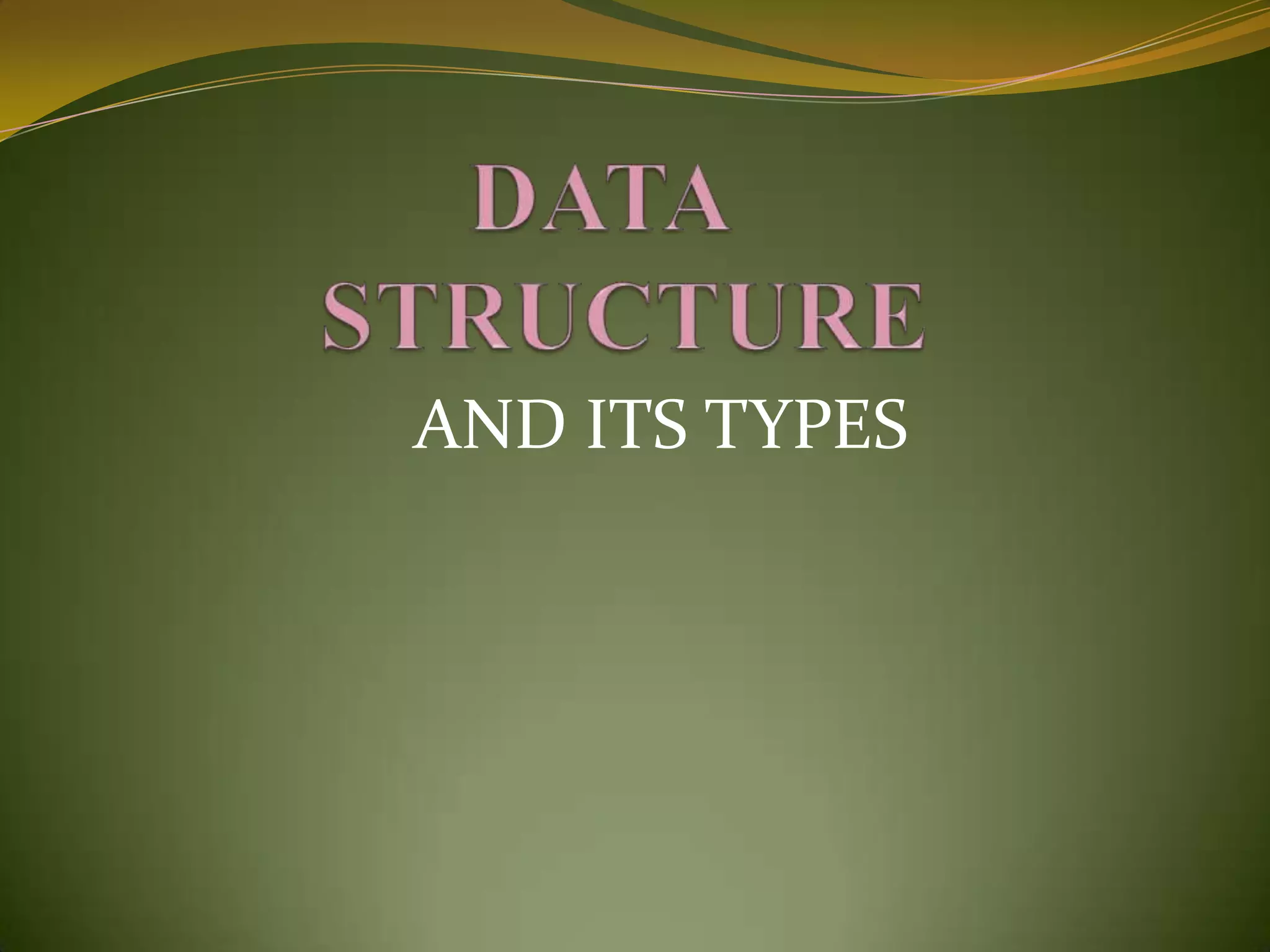 Data structure and its types | PPTX