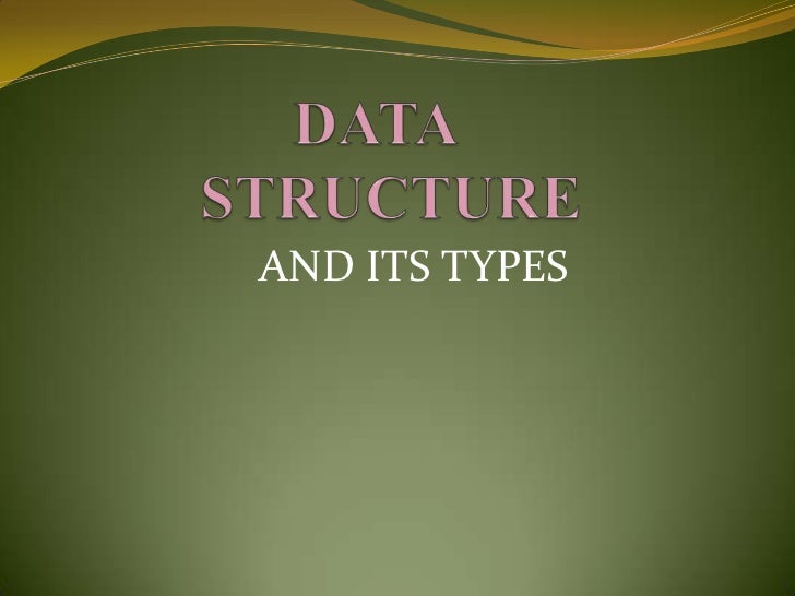 Data structure and its types