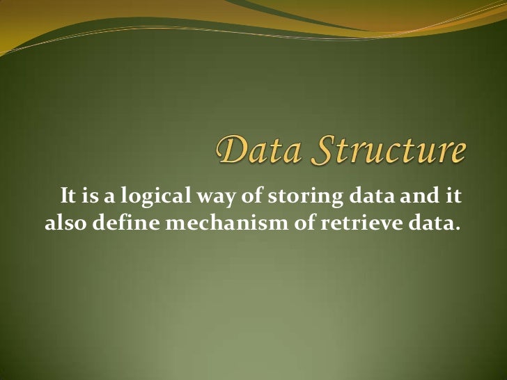 Data structure and its types