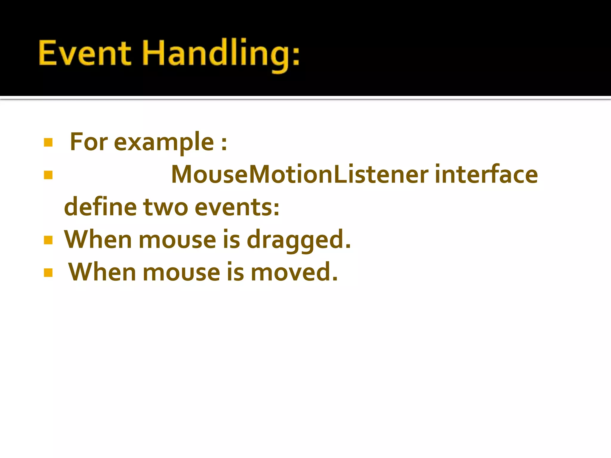 Event Handling in Java | PPT Event Handling in Java | PPT