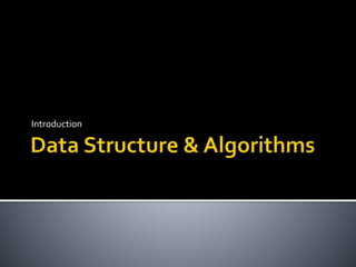 Data structure & algorithms introduction | PPT