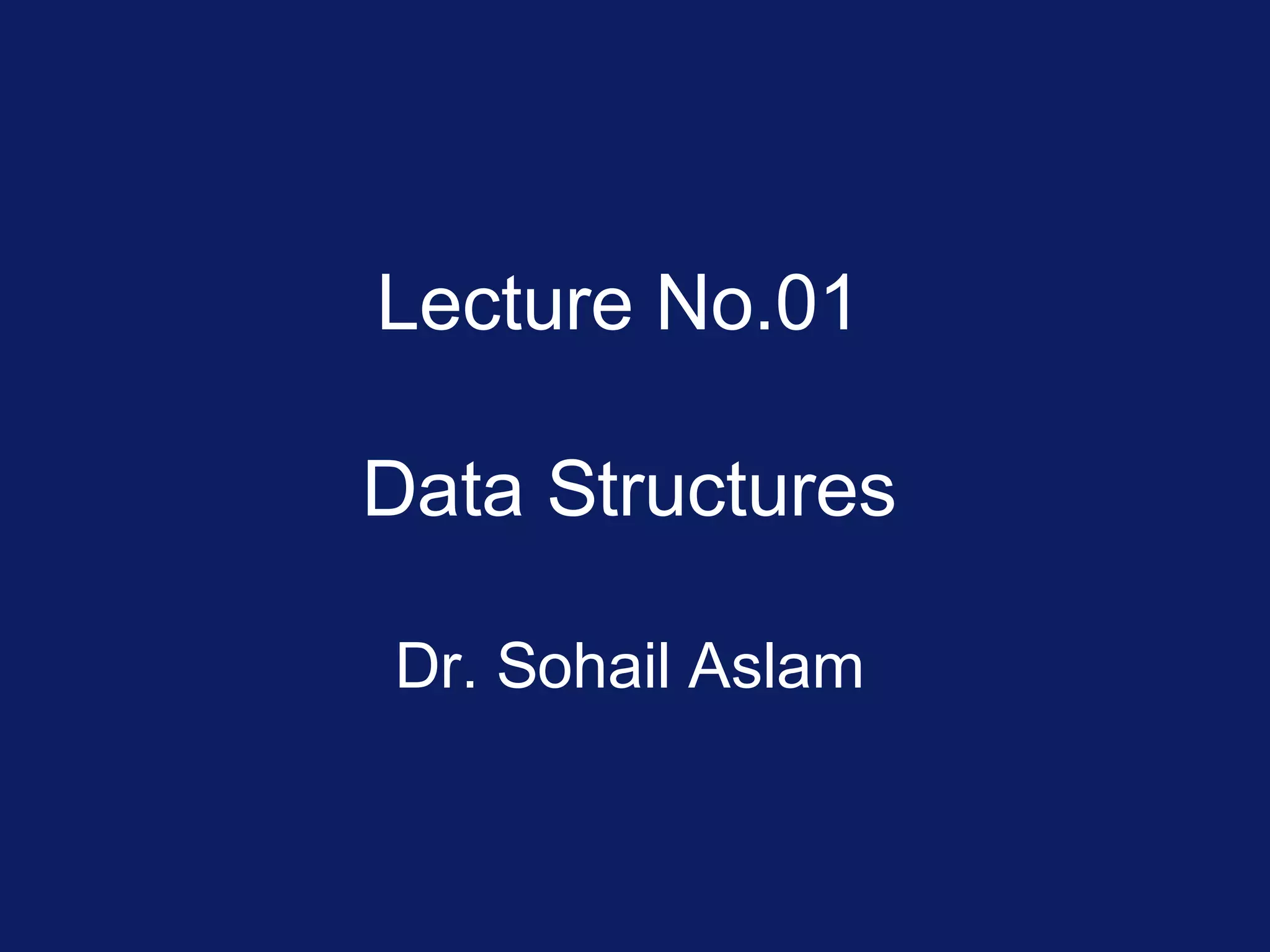 Data Structures Cs301 Power Point Slides Lecture 01 Ppt