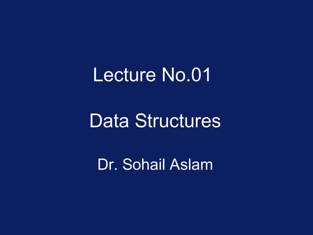 Data structures cs301 power point slides lecture 01 | PPT