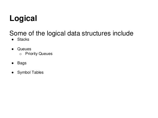 Data structures logical and physical