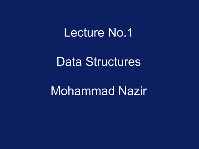 Data Structures Final Lecture 1 Ppt