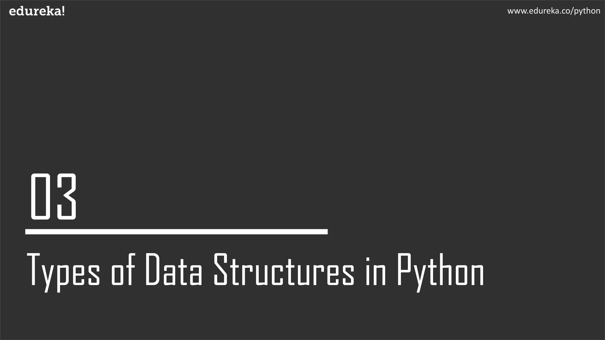 What Are Data Structures In Python List Dictionary Tuple Explained Edureka Ppt