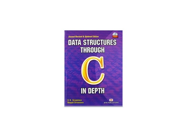 ~ Read ~ Data Structures Through C In Depth May 30 2004 Srivastava S