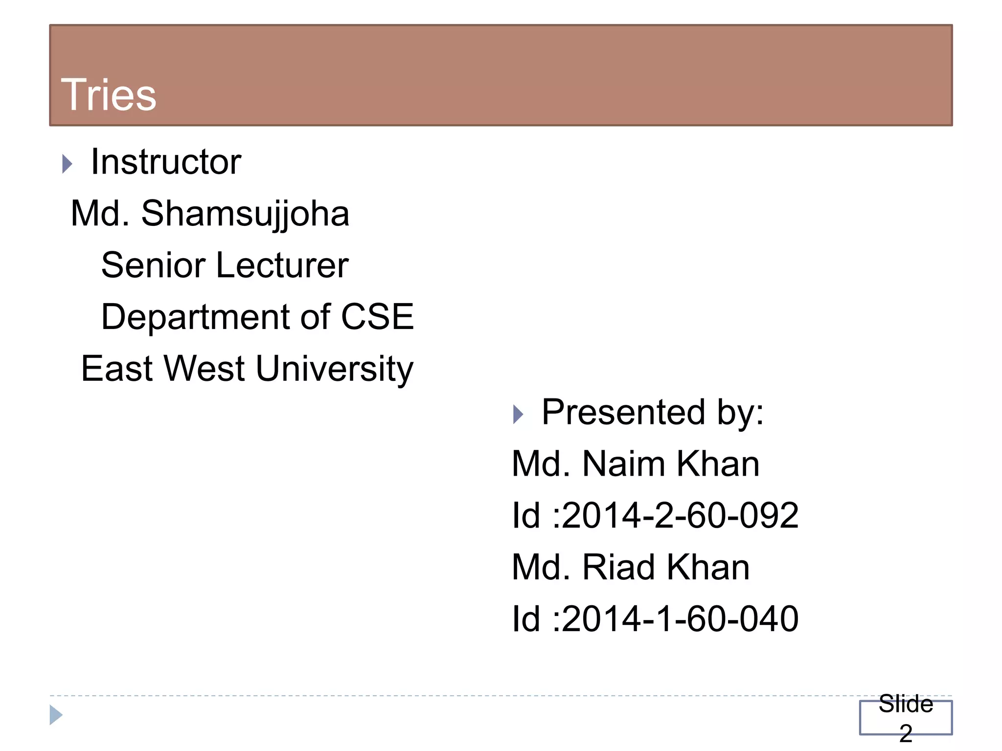 Data structure tries | PPTX | Programming Languages | Computing