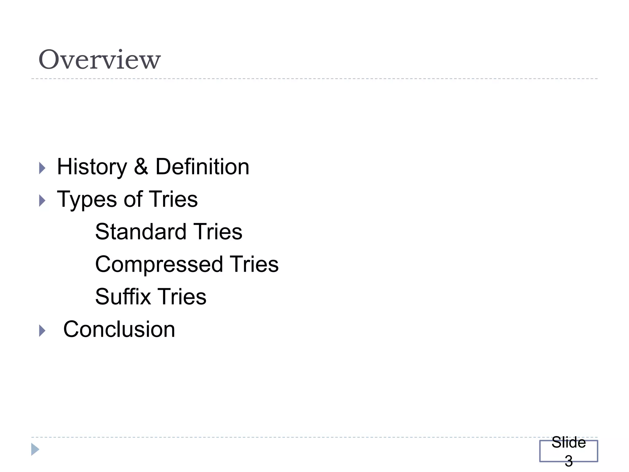 Data structure tries | PPTX | Programming Languages | Computing