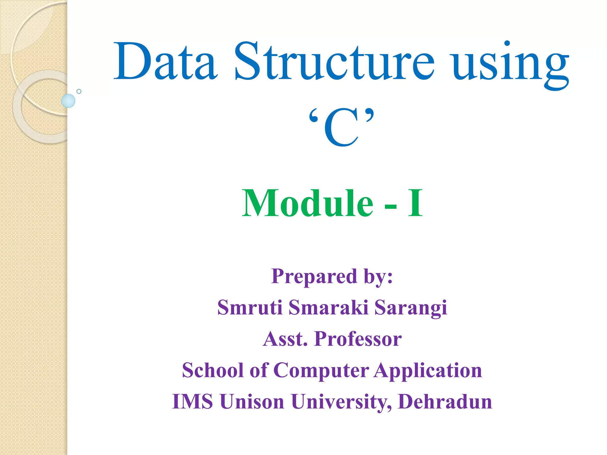 Data Structure Using C Module 1 Ppt 5108