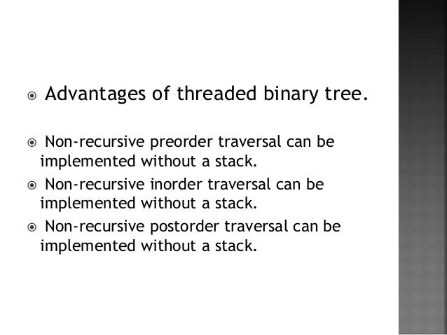 THREADED BINARY TREE AND BINARY SEARCH TREE THREADED BINARY TREE AND BINARY SEARCH TREE