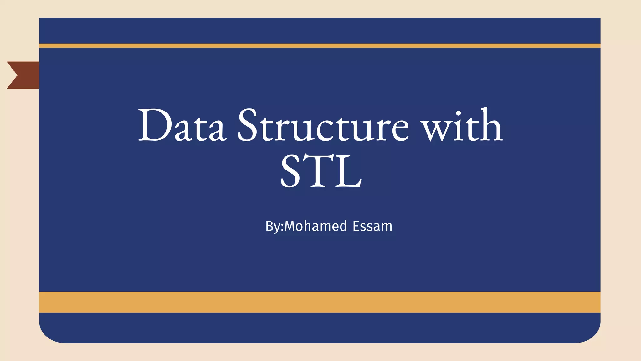 Data Strucure with STL | PPTX | Programming Languages | Computing